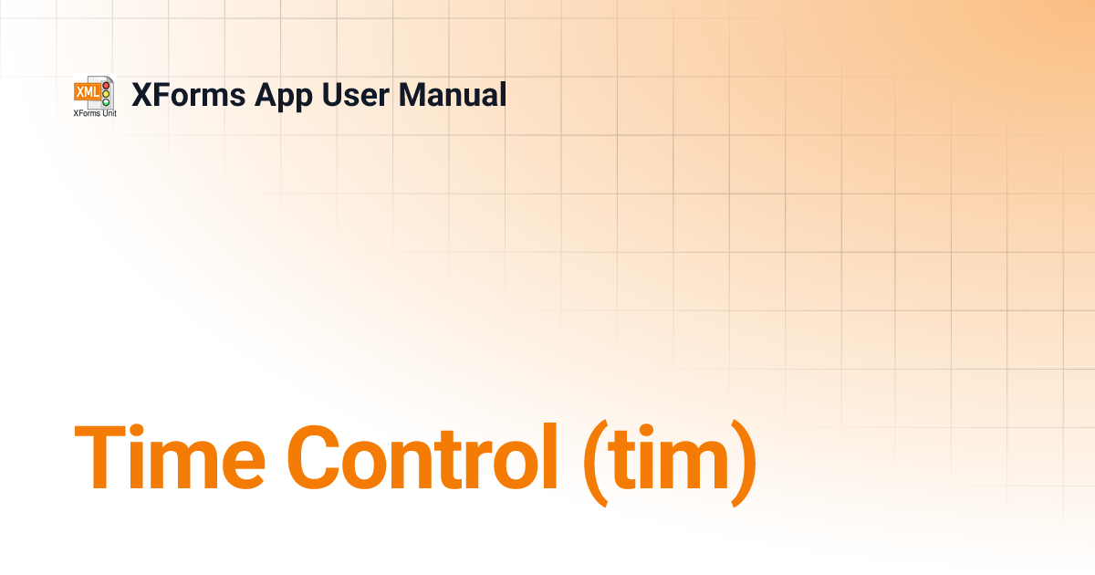 Time Control (tim) | XForms Manual