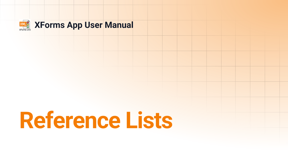 Reference Lists | XForms Manual